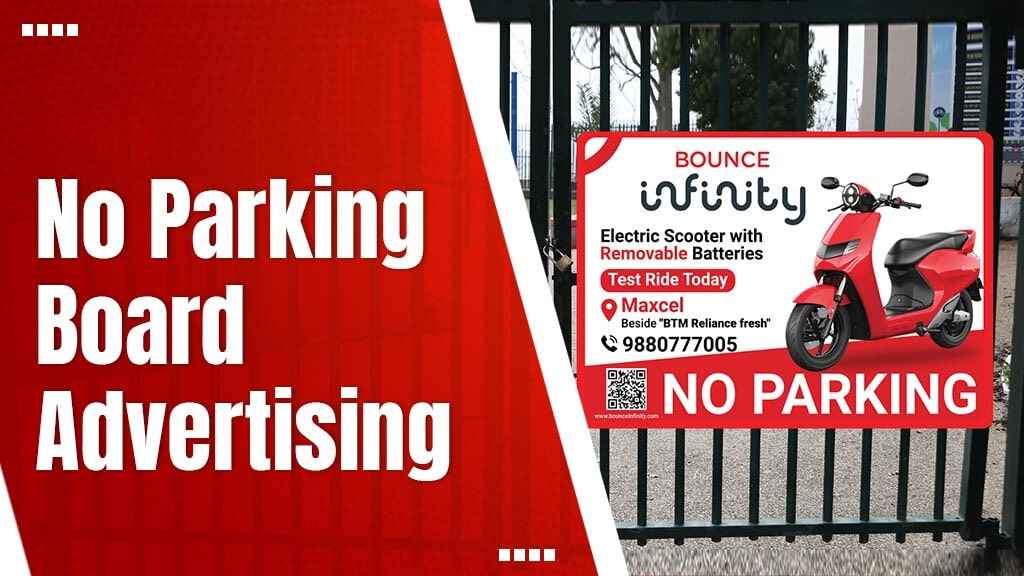 How To Do No Parking Board Advertising Campaign: A Complete Guide