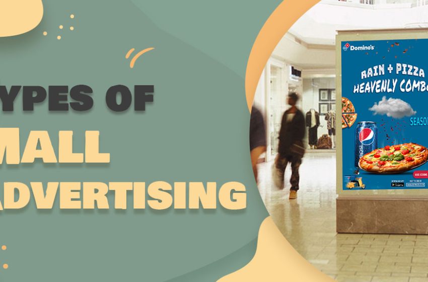 24 Types of Mall Advertising You Should Know