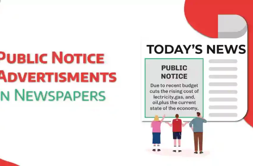 What is Public Notice Advertisement in Newspaper | Detailed Guide