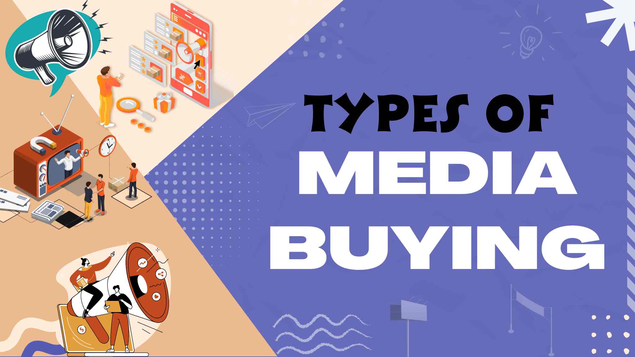 5 Different Types of Media Buying You Should Know